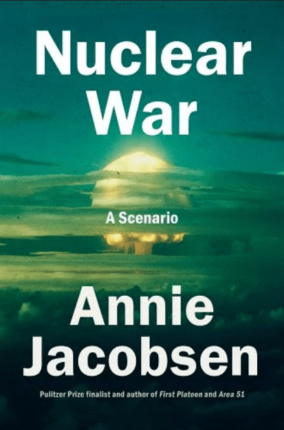 How Annie Jacobsen mapped out 'Nuclear War: A Scenario'